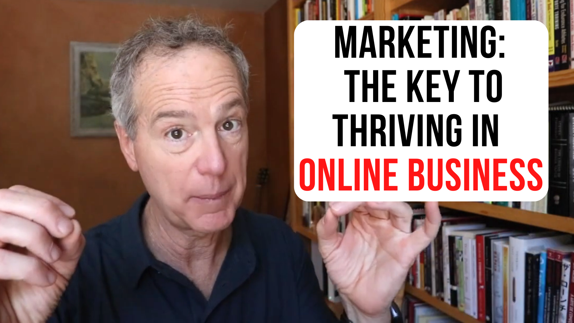 Marketing: The Key to Thriving in Online Business - Jeff Walker