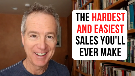 The Hardest and Easiest Sales You'll Ever Make - Jeff Walker
