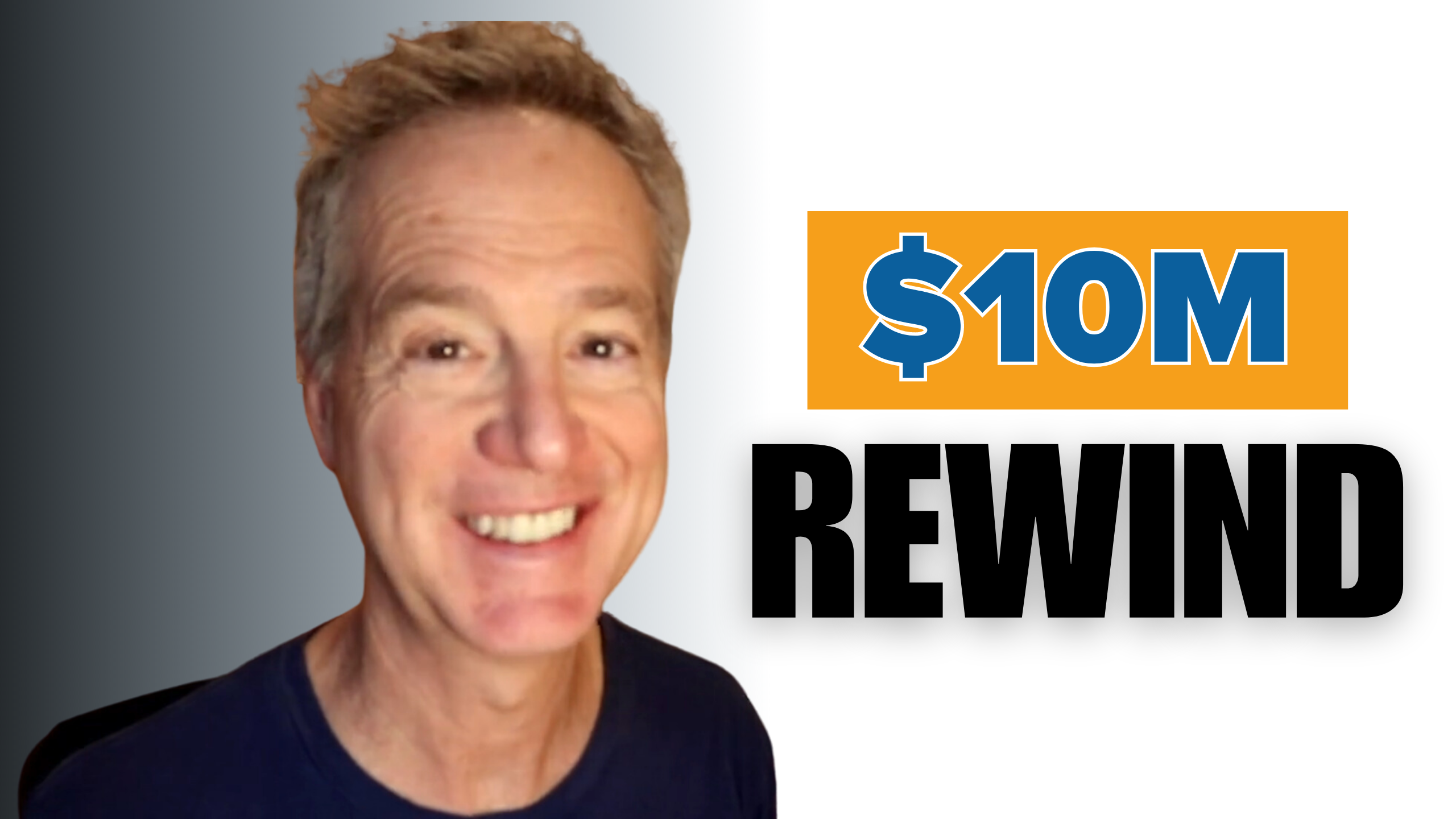 10-Million-Dollar Rewind - Jeff Walker