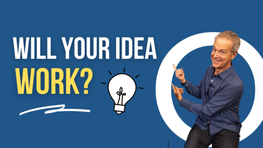 How to Know If Your Business Idea Will Work - Jeff Walker